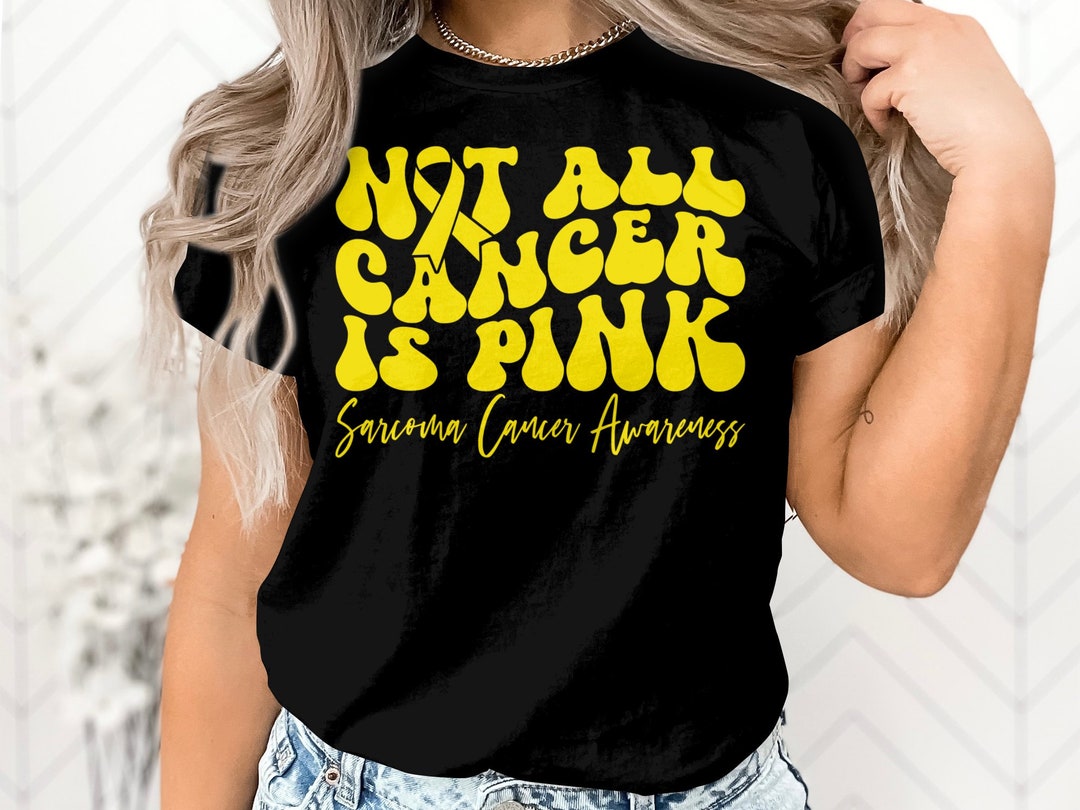 Sarcoma Cancer Not All Cancer is Pink Svg, Sarcoma Cancer Awareness Svg ...