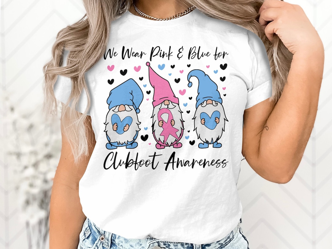 Clubfoot Awareness Svg Png, We Wear Pink & Blue for Clubfoot Gnome Svg ...