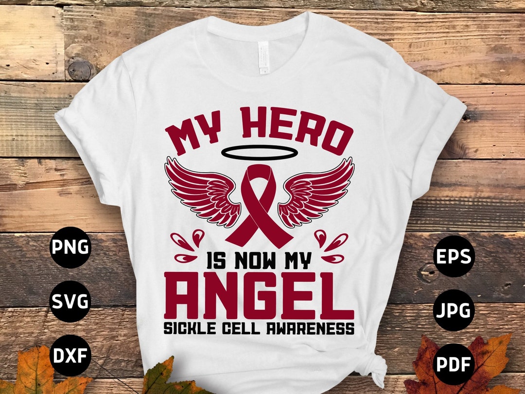 Sickle Cell Awareness Svg Png, My Hero is Now My Angel Svg, Anemia ...