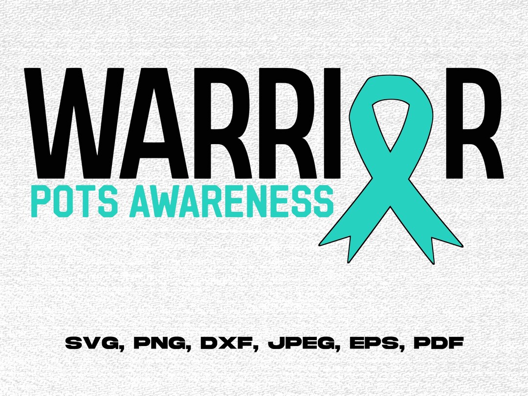 Pots Warrior Svg Png, POTS Syndrome Svg, Turquoise Ribbon Svg ...