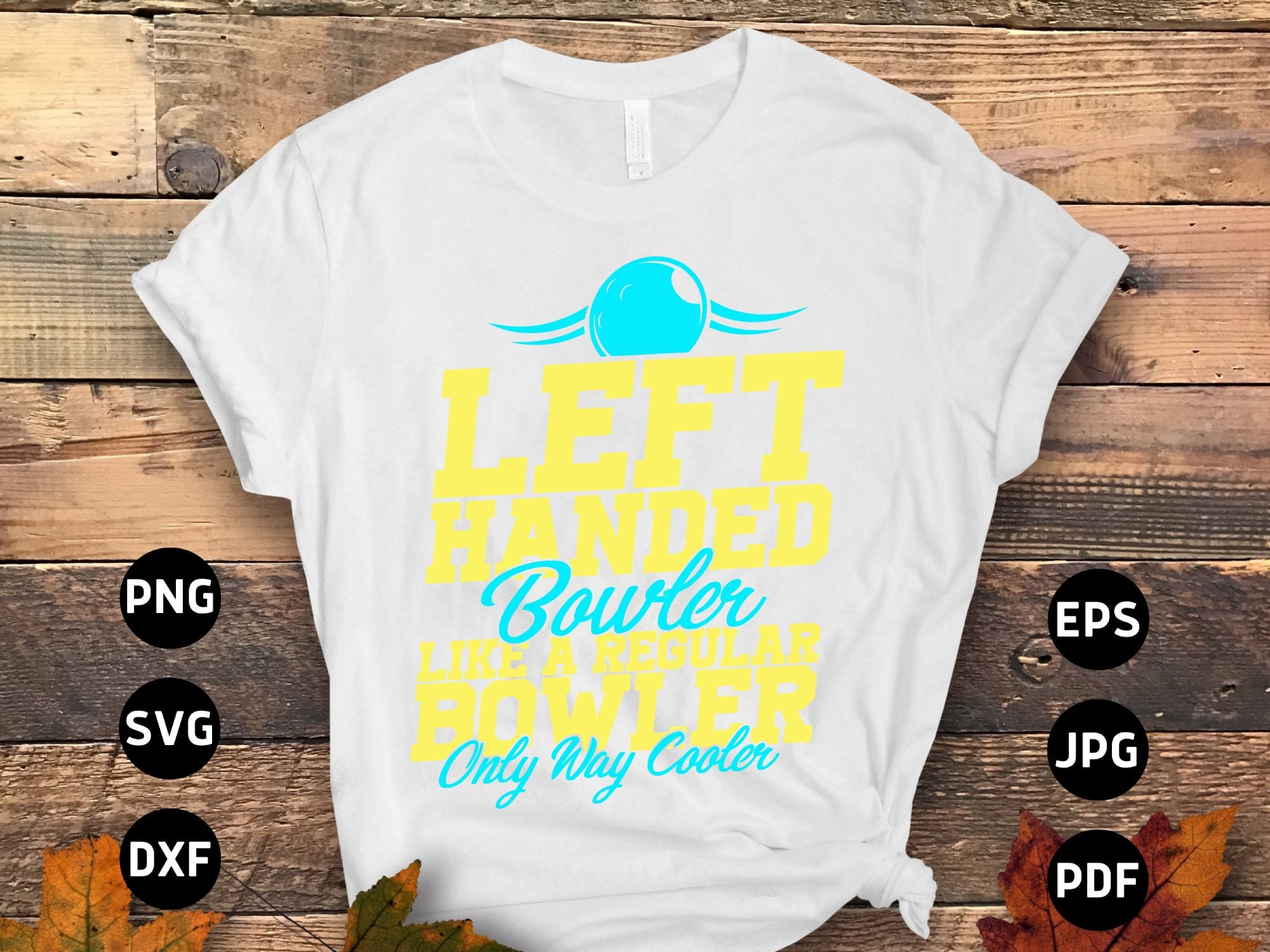 Bowling Svg Png Left Handed Bowler Like a Regular Bowler Only - Etsy