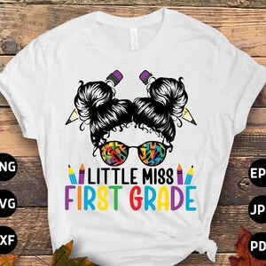 Little Miss 1st Grade Girls Svg Png, 1st Grade Girl Bun Back to School ...