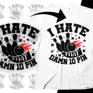 Bowling 10 Pin Svg Png, I Hate That Damn Ten Pin Svg, Funny Bowling ...