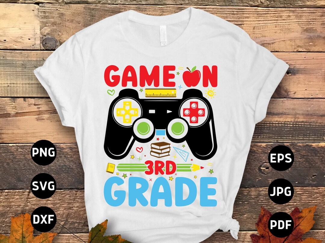 Game on 3rd Grade Svg Png, Gamer 3rd Grade Svg, Back to School Svg ...