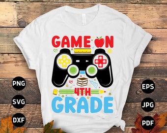Game on 4th Grade Svg, Fourth Grade Svg, 4th Grade Svg, Back to School ...
