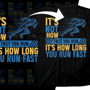 Running Svg Png, It's Not How Fast You Run It's How Long You Run Fast ...
