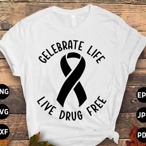 Celebrate Life Live Drug Free Svg Png, Red Ribbon Week Svg, Drug Free ...