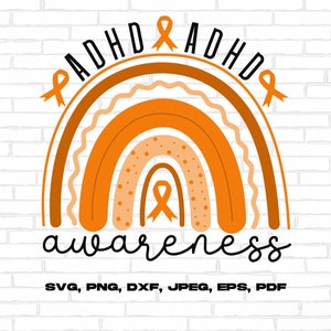 ADHD Awareness Rainbow Svg, Orange Ribbon Svg Cricut Sublimation Design ...