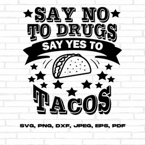 Red Ribbon Week Svg Png, Say No to Drugs Say Yes to Tacos Svg, Drug ...