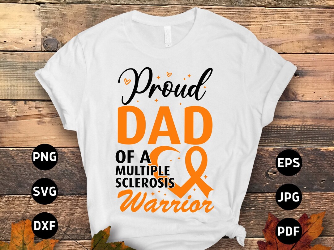 Multiple Sclerosis Awareness Svg Png, Proud Dad of a Multiple Sclerosis ...