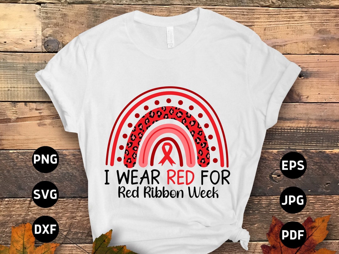Red Ribbon Week Svg Png, I Wear Red for Red Ribbon Week Rainbow Svg ...