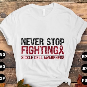 Sickle Cell Awareness Svg Png, Never Stop Fighting Svg, Anemia ...