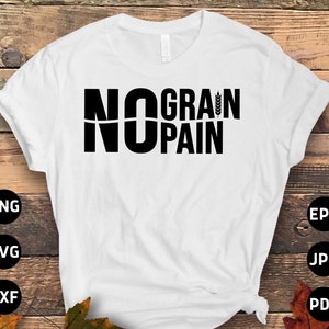 No Grain No Pain Svg Png, Gluten Free Svg, Celiac Disease Awareness Svg ...