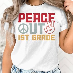 First Grade Last Day of School Svg Png, Peace Out 1st Grade Svg ...