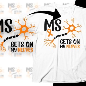 Multiple Sclerosis Awareness Svg Png, MS Gets on My Nerves Svg, Orange ...
