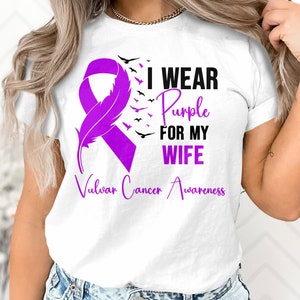 Vulvar Cancer Awareness Svg Png, I Wear Purple for My Wife Svg, Purple ...