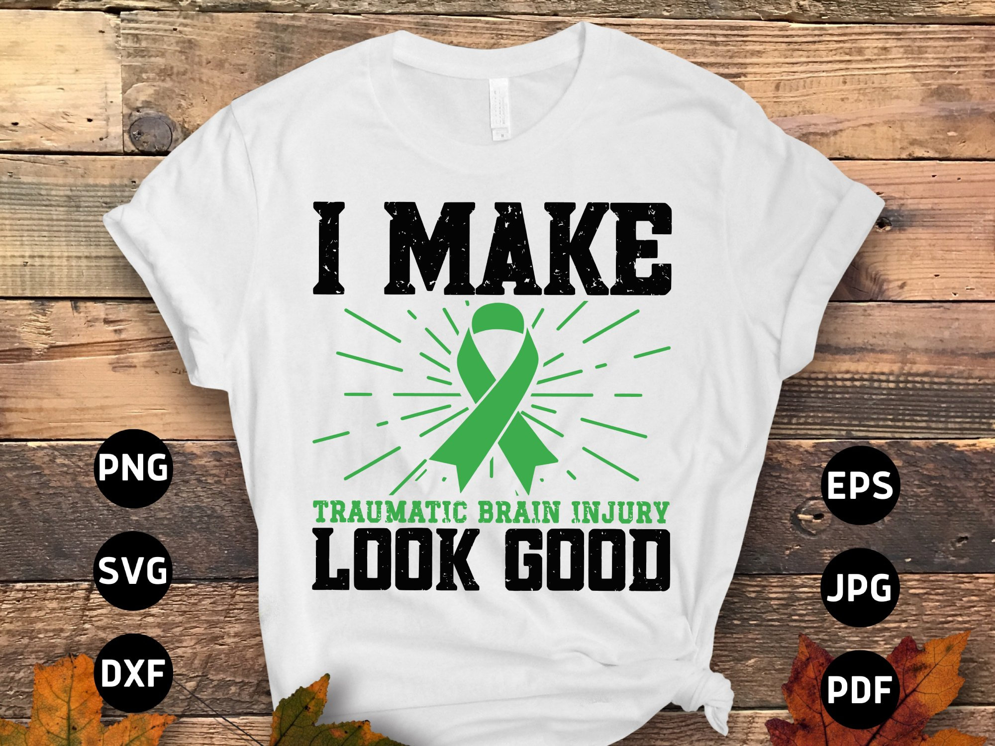 Brain Injury Awareness Svg Png, I Make Traumatic Brain Injury Look Good ...