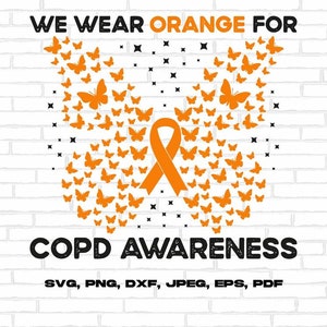 We Wear Orange for COPD Awareness Svg Png, Orange Ribbon Svg, COPD ...