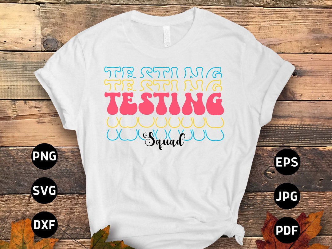 Test Day Svg Png, Retro Testing Squad Svg, Testing Day Svg, State ...