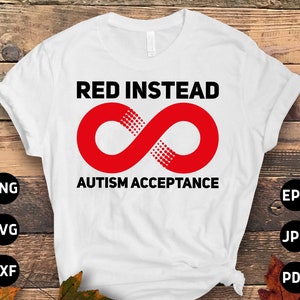 Red Instead Autism Acceptance Svg Png, Red Autism Acceptance Awareness ...