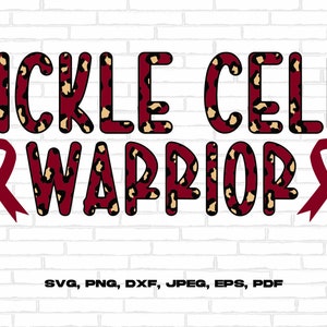 Sickle Cell Warrior Svg Png, Sickle Cell Awareness Svg Png, Anemia ...