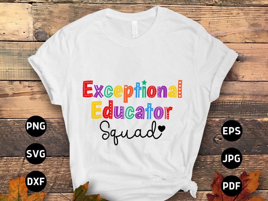 Exceptional Educator Squad SVG PNG, Back to School SVG, 1st Day of ...