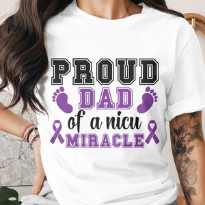 Prematurity Awareness Svg Png, Proud Dad of a Nico Miracle Svg, Purple ...