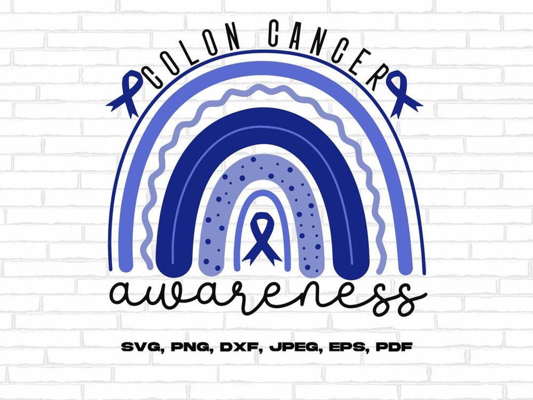 Colon Cancer Awareness Svg Png Colon Cancer Awareness Rainbow Svg Blue Ribbon Svg Cricut