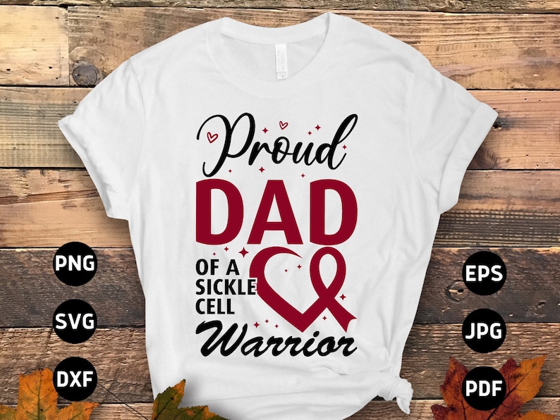 Sickle Cell Awareness Svg Png, Proud Dad of a Sickle Cell Warrior Svg ...