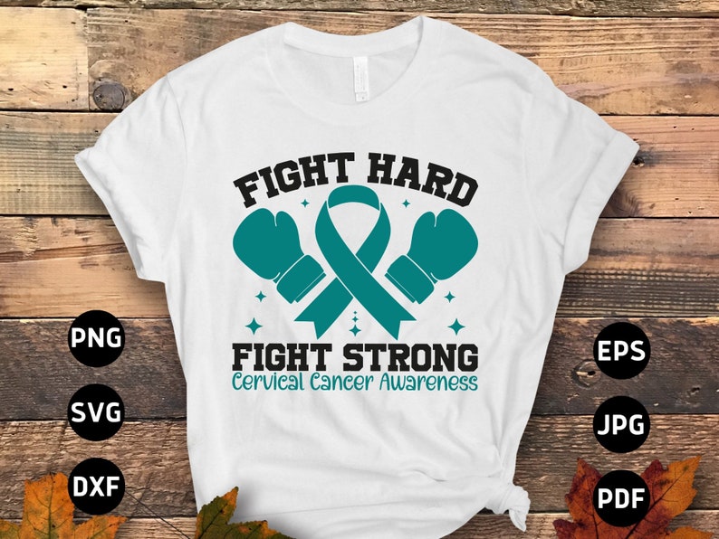 Cervical Cancer Awareness Svg Png, Fight Hard Fight Strong Svg ...