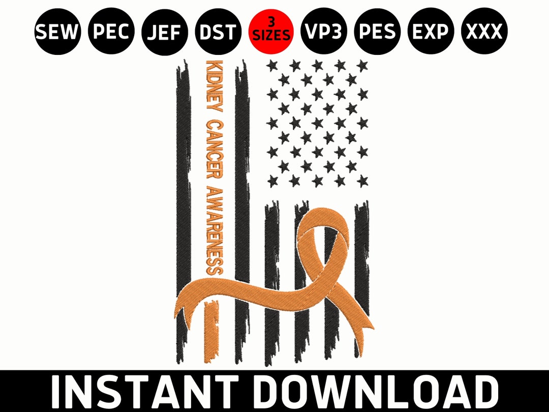 Kidney Cancer Awareness Embroidery, Kidney Cancer USA Flag Applique DST ...