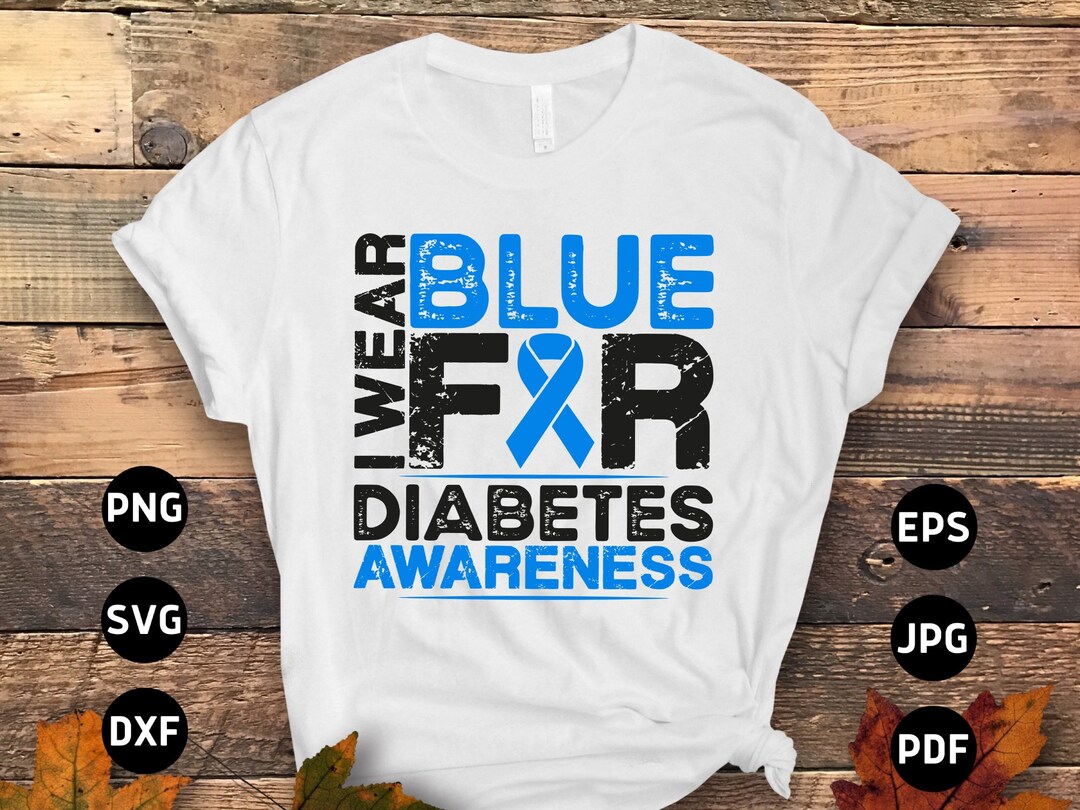Diabetes Awareness Svg Png, I Wear Blue for Diabetes Awareness Svg ...