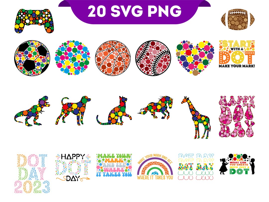 Dot Day Svg Png Bundle, International Dot Day 2023 Svg, Dot Day Make ...