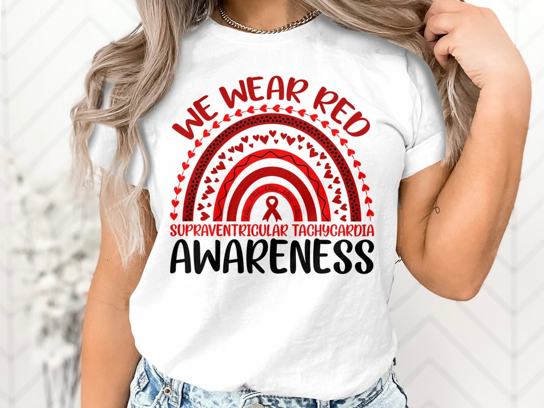 Supraventricular Tachycardia Awareness Svg Png, Rainbow We Wear Red Svg ...