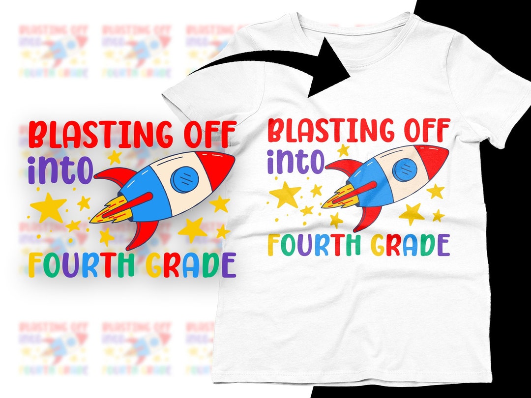 Blasting off Into 4th Grade Svg Png, 4th Grade Back to School Svg ...