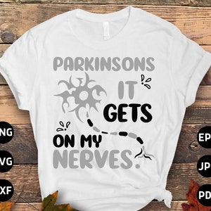 Parkinson's Disease Awareness Svg Png, Parkinsons It Gets on My Nerves ...