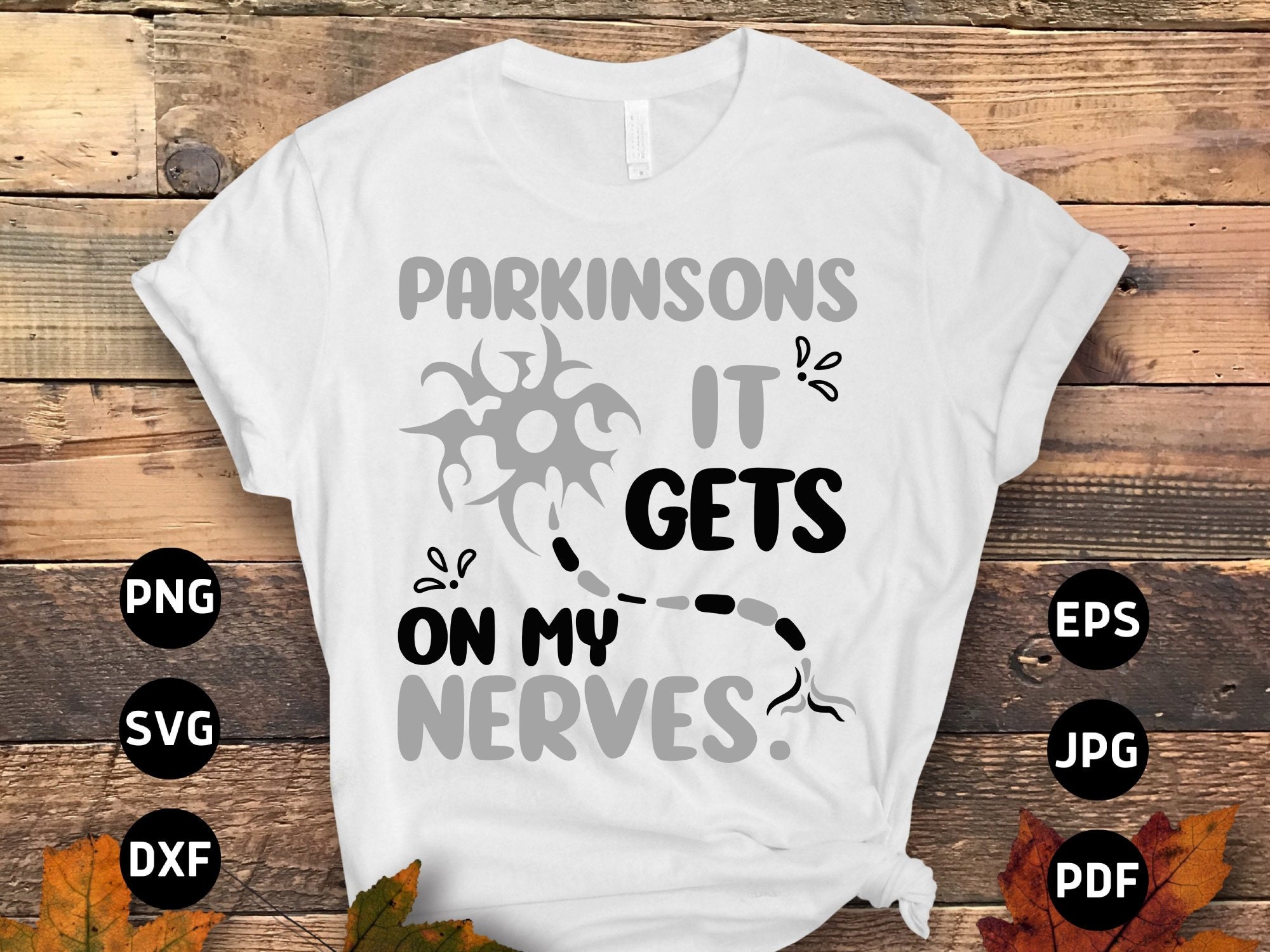 Parkinson's Disease Awareness Svg Png, Parkinsons It Gets on My Nerves ...