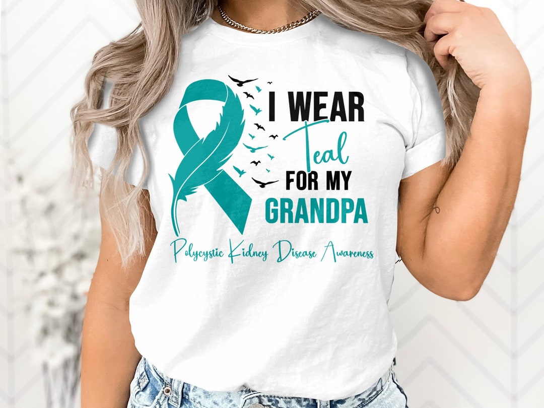 Polycystic Kidney Disease Awareness Svg Png I Wear Teal for - Etsy