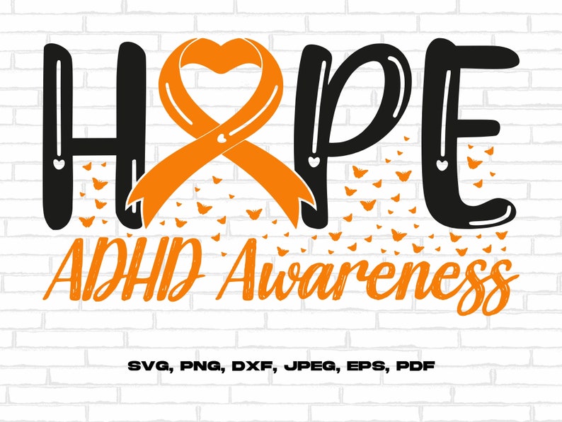 ADHD Awareness Svg Png, ADHD Awareness Hope Svg, Orange Ribbon Svg ...