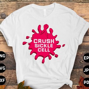 Sickle Cell Awareness Svg Png, Crush Sickle Cell Svg, Anemia Awareness ...