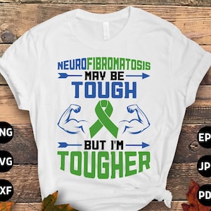 Neurofibromatosis Awareness Svg Png, Neurofibromatosis May Be Tough but ...