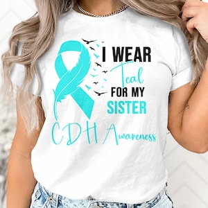 CDH Awareness Svg Png, I Wear Teal for My Sister Svg, Congenital ...