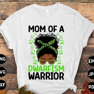 Dwarfism Awareness Svg Png, Afro Messy Bun Mom of a Dwarfism Warrior ...