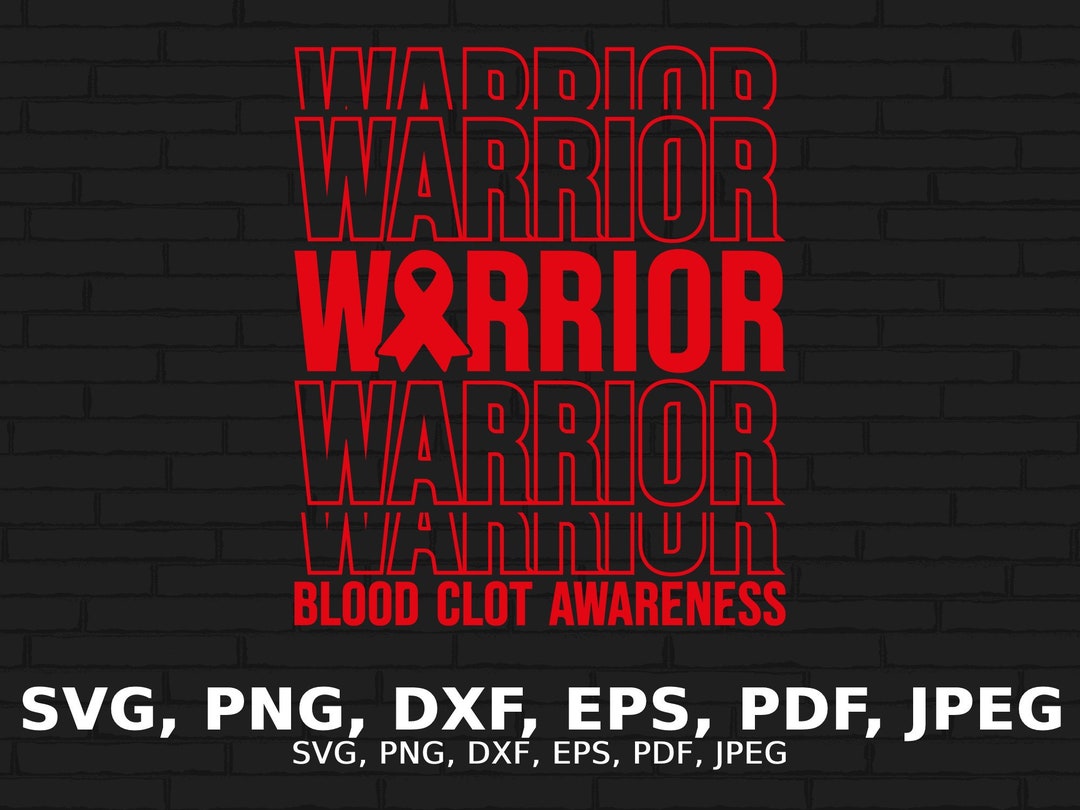 Blood Clot Warrior Svg, Blood Clot Awareness Svg Png, Red Ribbon Svg ...