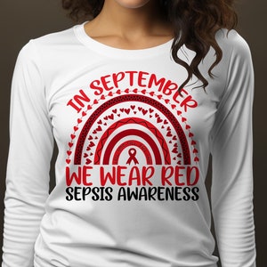 Sepsis Awareness Svg Png, in September We Wear Red Sepsis Rainbow Svg ...