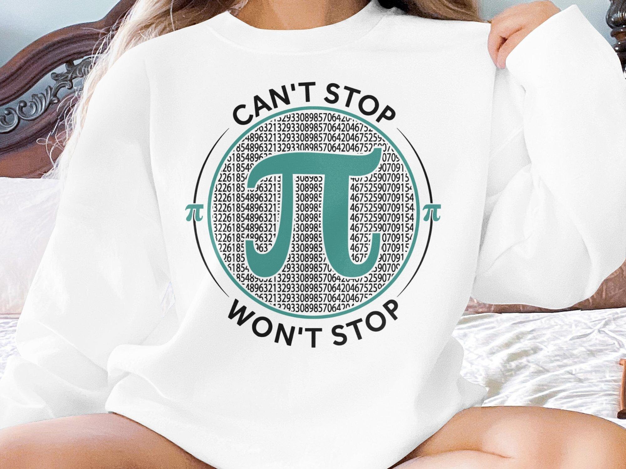 Pi Day Svg Png, Can't Stop Won't Stop Pi Day Svg, Funny Math Teacher ...