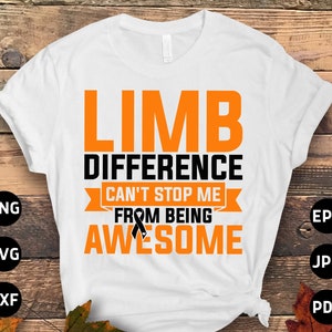 Limb Loss Awareness Svg Png, Limb Difference Can't Stop Me From Being ...