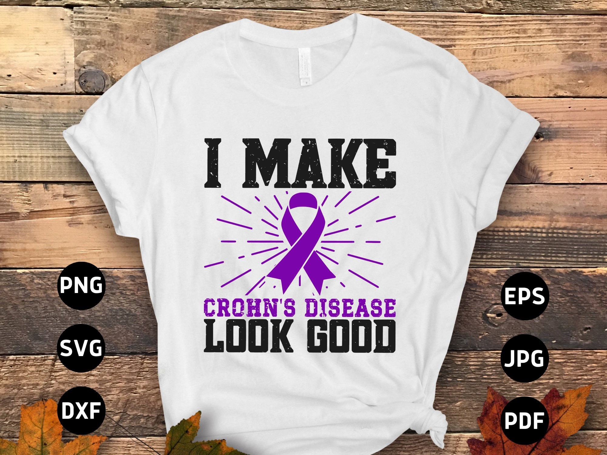 Crohn's Disease Awareness Svg Png I Make Crohn's - Etsy