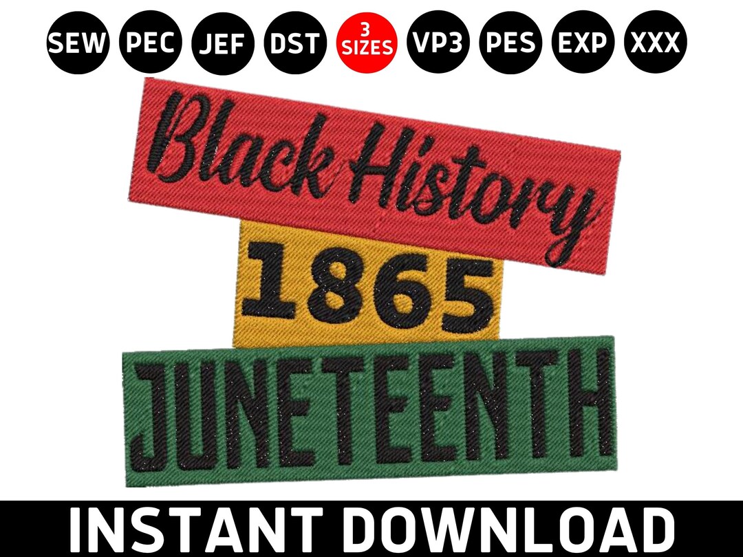 Juneteenth Embroidery, Black History 1865 Juneteenth DST, African ...