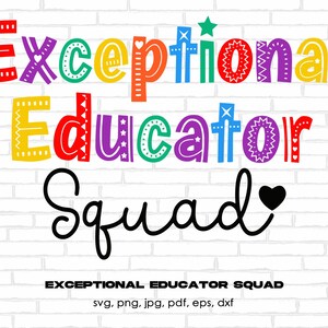 Exceptional Educator Squad SVG PNG, Back to School SVG, 1st Day of ...
